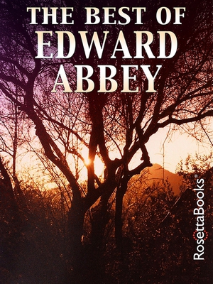 The Best of Edward Abbey