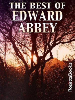 The Best of Edward Abbey